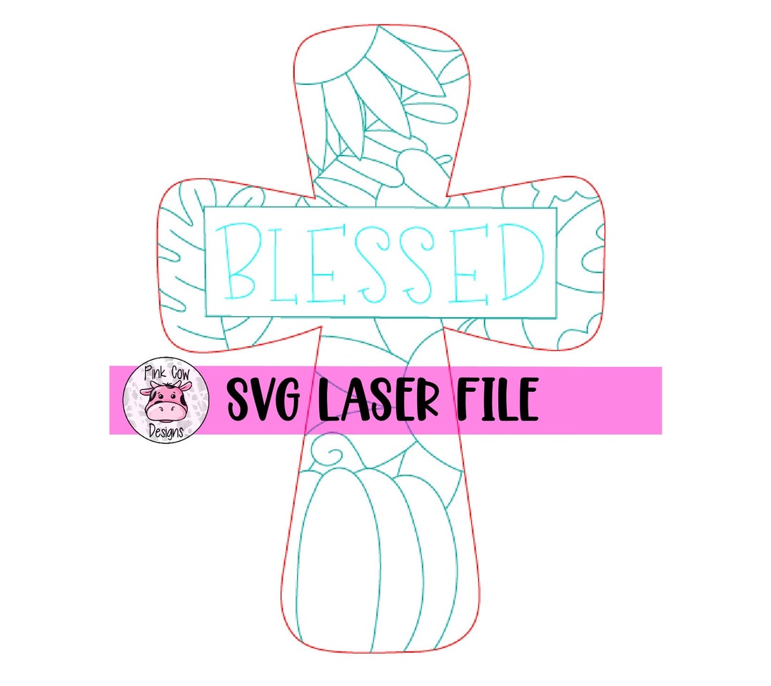 LASER READY File: SVG Fall-blessed Cross-digital Download - Etsy