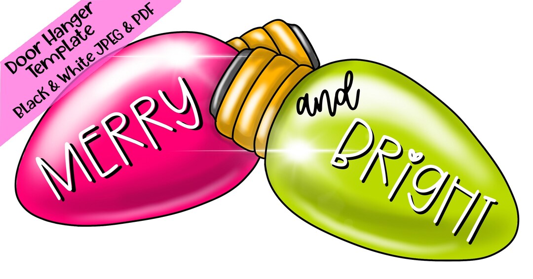 Door Hanger TEMPLATE: Christmas | Merry and Bright | Bulbs | Door ...