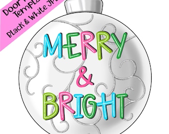 TEMPLATE Christmas Ornament Door Hanger Template Merry & Bright ...