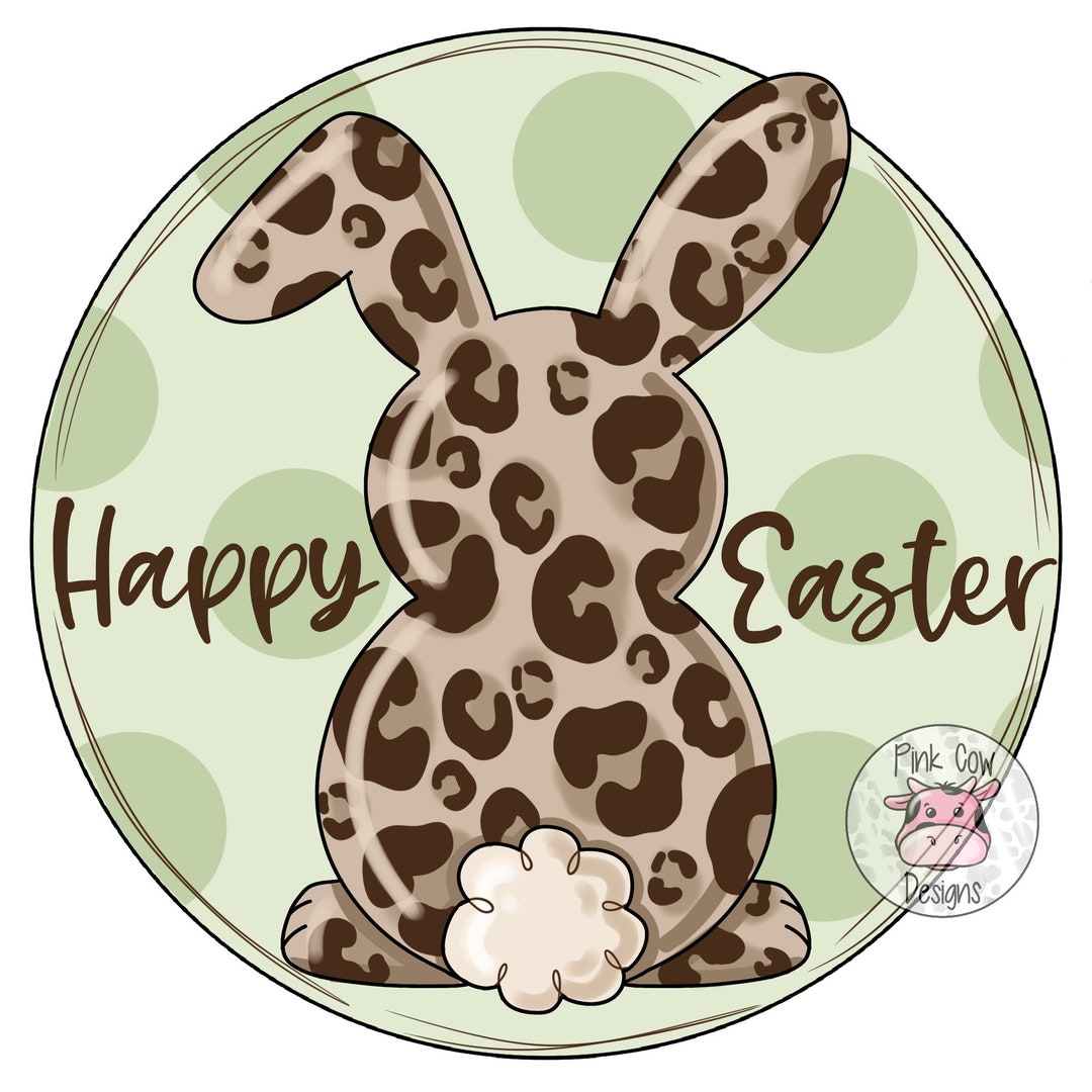 TEMPLATE: Happy Easter-leopard Print Bunny-happy Easter Door Hanger ...