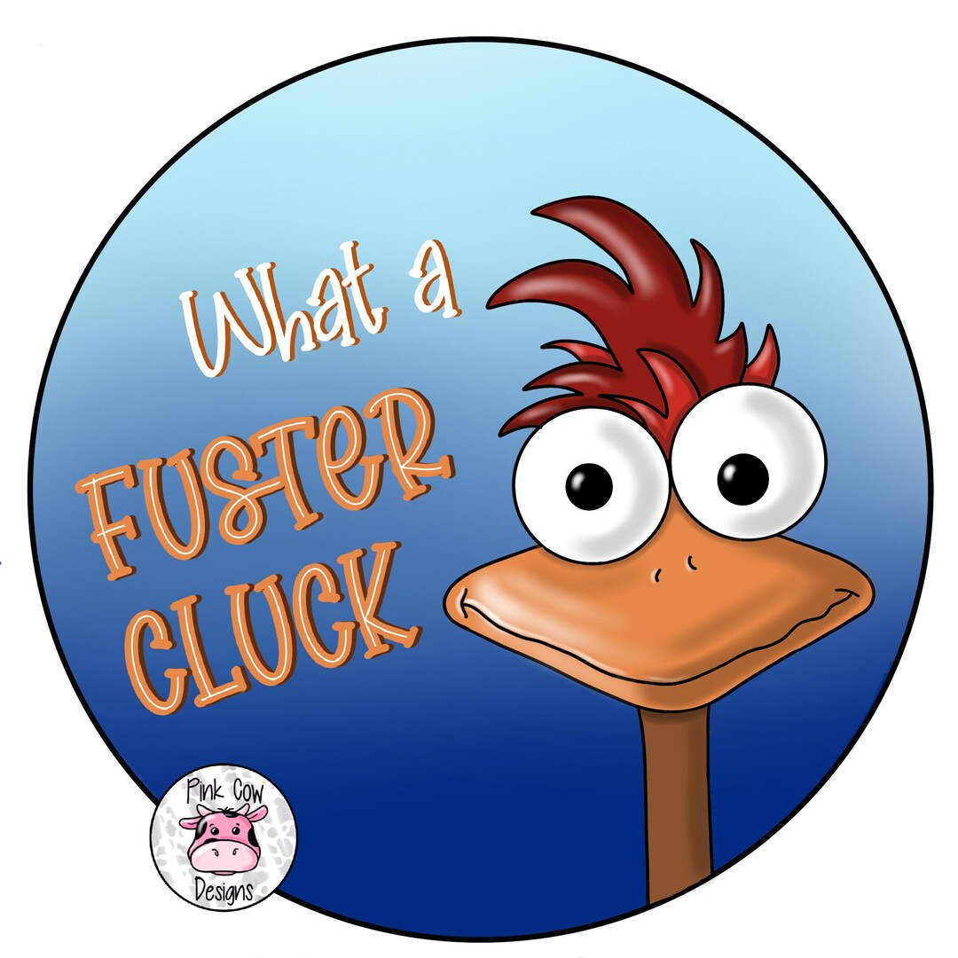 TEMPLATE: Chicken-what a Fuster Cluck-round-door Hanger-digital ...