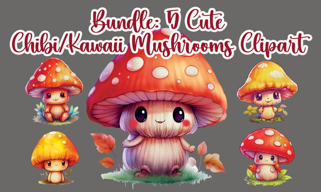 Bundle: 5 Watercolor Chibi/kawaii Mushrooms Clipart | Instant Download ...