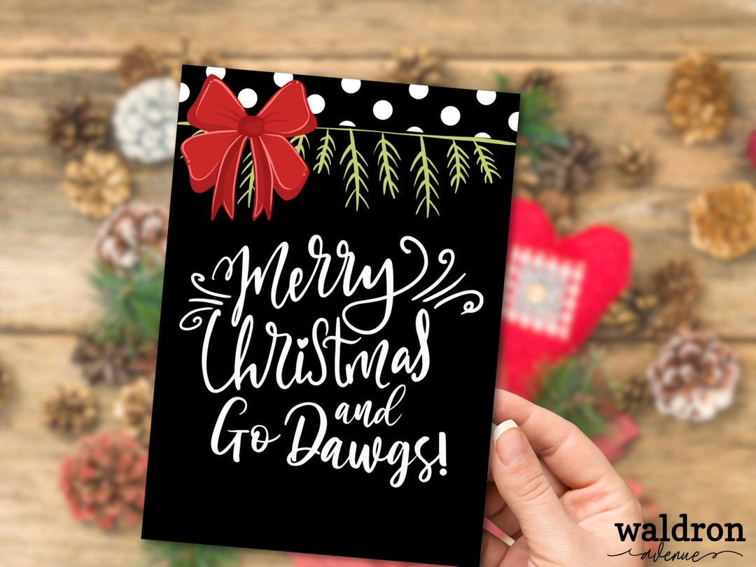 Go Dawgs Christmas Card | UGA Christmas Card | Bulldogs Christmas Card ...