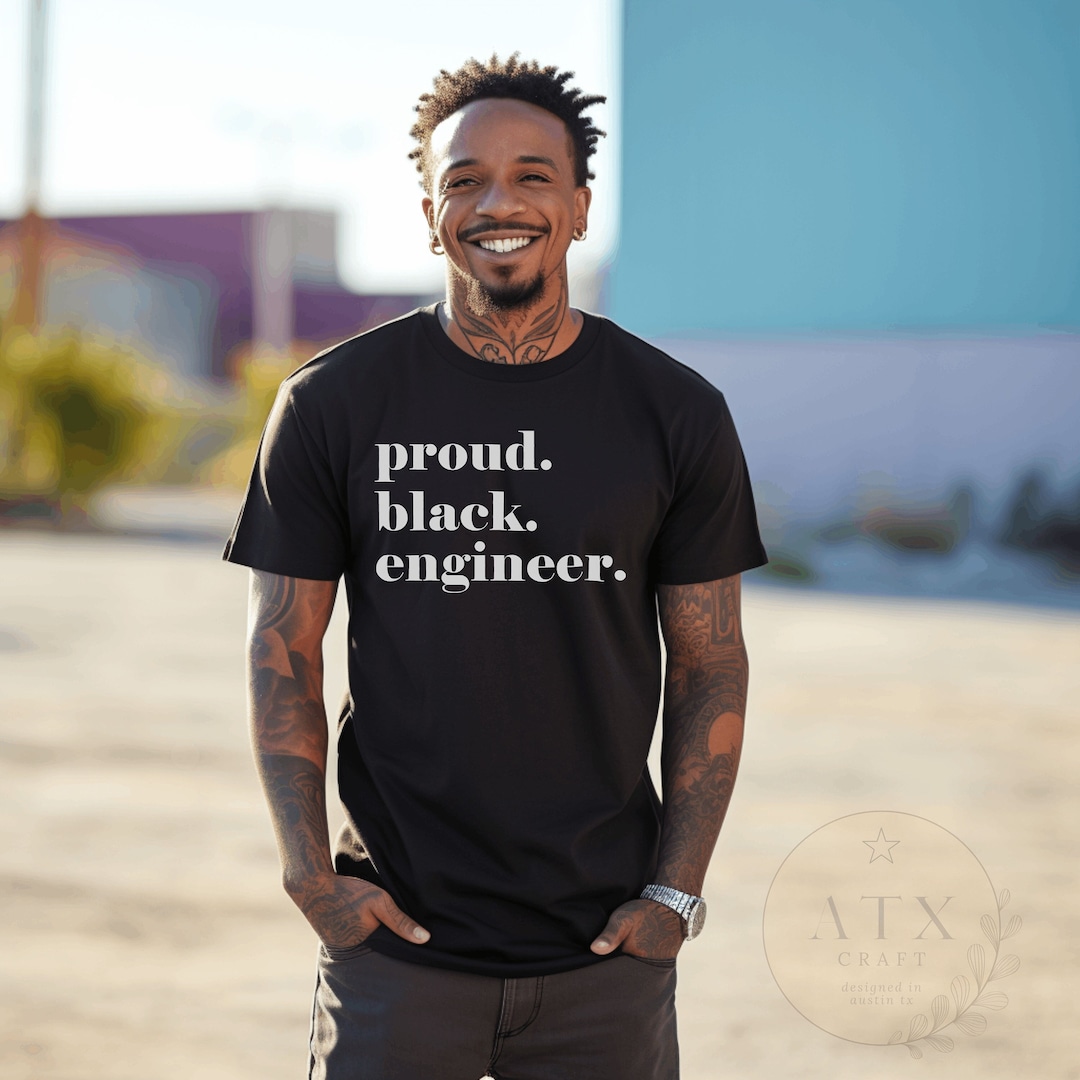 Proud Black Engineer Shirt, Gift for Black Engineer, Engineer ...