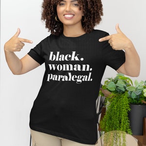 Black Woman Paralegal Shirt, Black Owned Shop, Gift for Black Paralegal ...