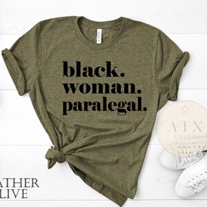 Black Woman Paralegal Shirt, Black Owned Shop, Gift for Black Paralegal ...