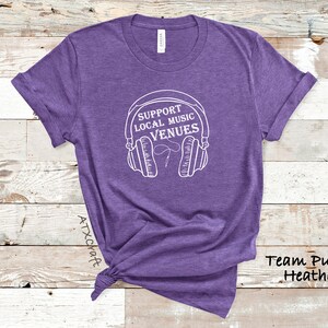 Support Local Music Venues, Local Music Shirt, Band Shirt, SXSW Shirt ...