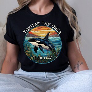 Tokitae the Orca Shirt, Toki the Whale, Lolita the Whale, RIP Lolita ...