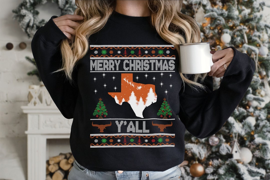 Texas Ugly Christmas Sweatshirt, Merry Christmas Y'all, Longhorn Xmas ...