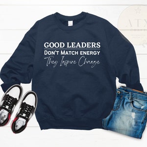 I Don't Match Energy Sweatshirt, Black Leadership Shirt, Black Culture ...