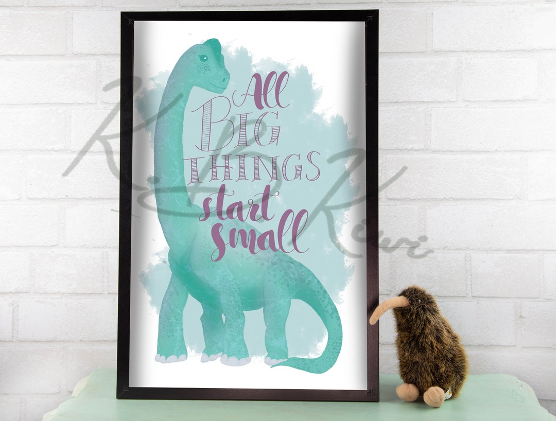All Big Things Start Small Long Neck Dinosaur Art Print - Etsy