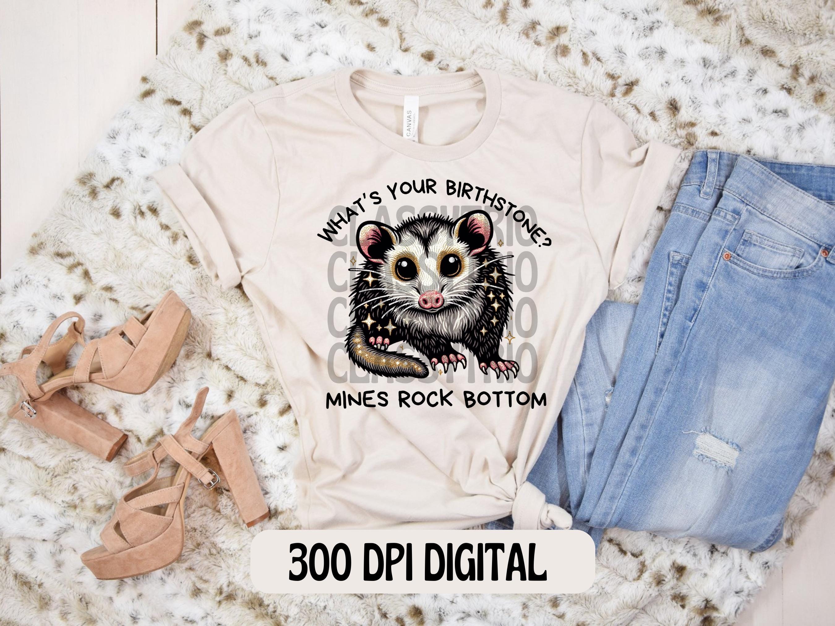 Possum Funny Digital Design PNG Sublimation Funny Quote Faux Embroidery ...