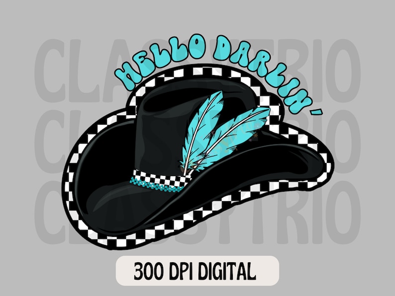 Hello Darlin Digital Design PNG Sublimation Checkered Cowboy Hat ...