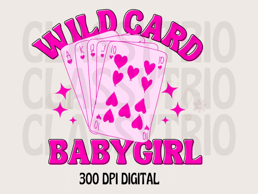 Wild Card | Digital Design | PNG | Sublimation | Babygirl | Western ...