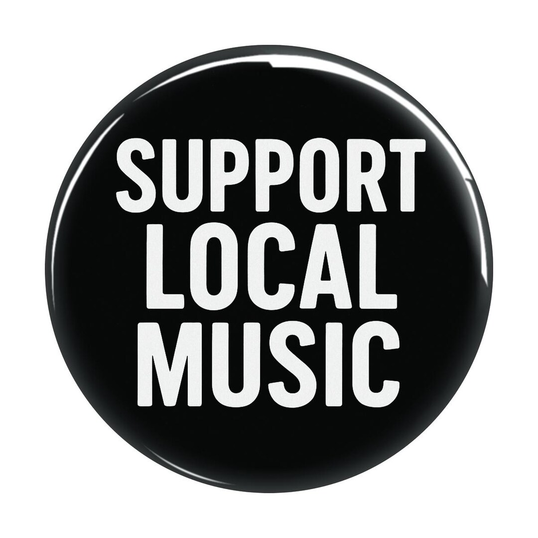 2.25" Magnet - Support Local Music Slogan - Etsy