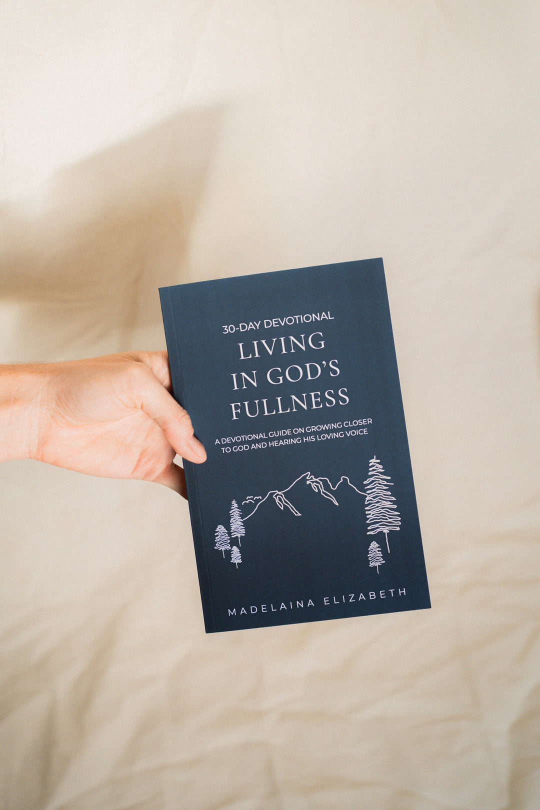 30 Day Devotional Living in God's Fullness | Guide Book | Madelaina ...