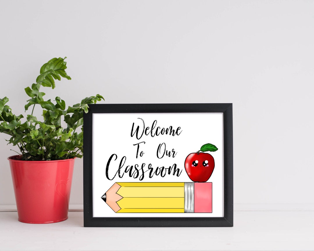 Welcome to Our Classroom Sign/instant School Sign Download/back to ...