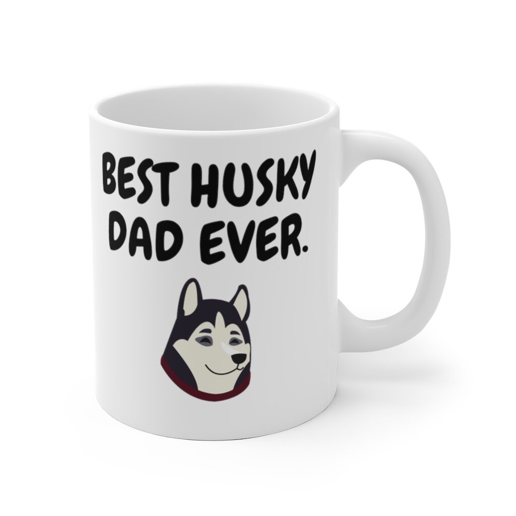 Funny Husky Dad White Ceramic Mug I Best Husky Dad I Husky Dad - Etsy