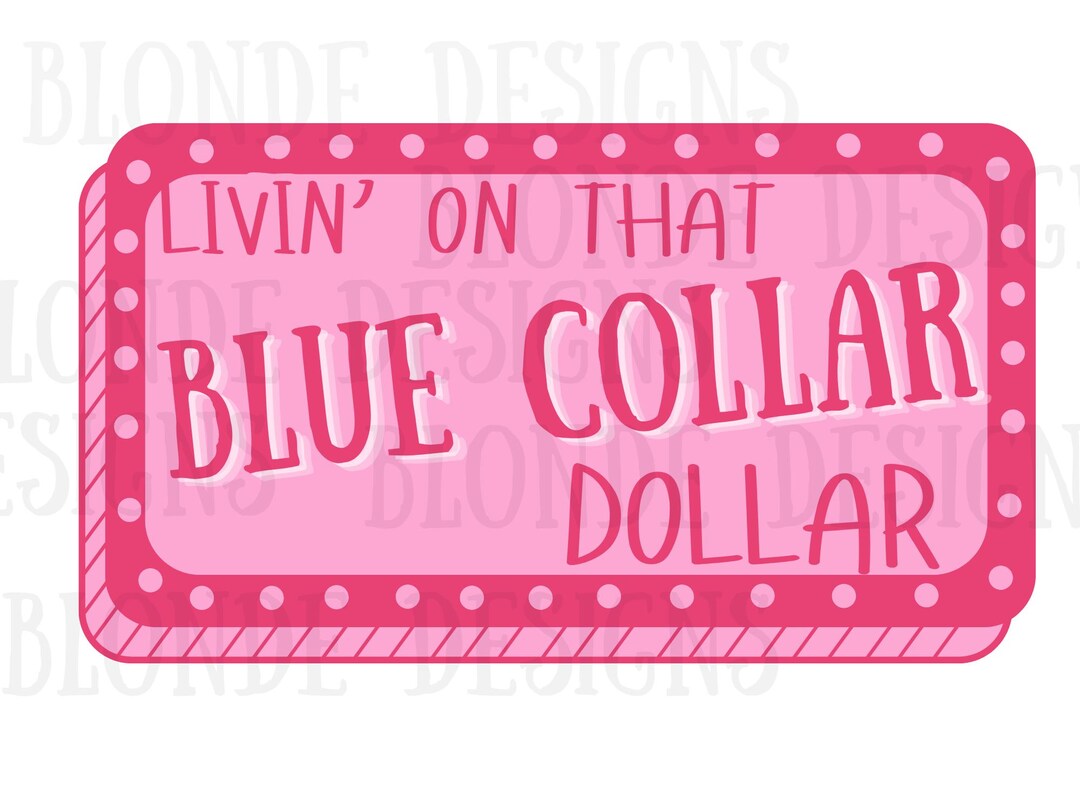 Blue Collar Dollar PNG - Etsy