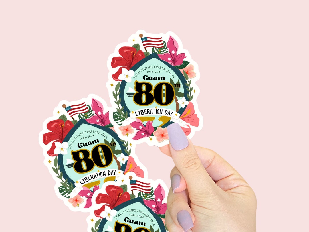 PREORDER Guam 80th Liberation Day Stickers, Chamorro Stickers, Guam ...