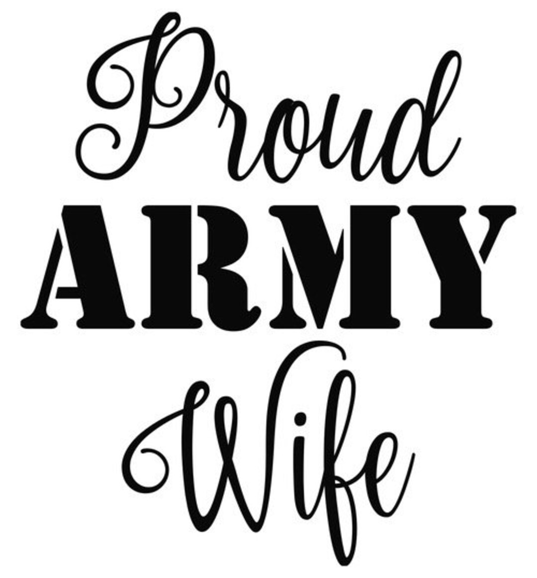 Proud Army Wife Decal Sticker - Available in Mulitple Sizes and Colors ...