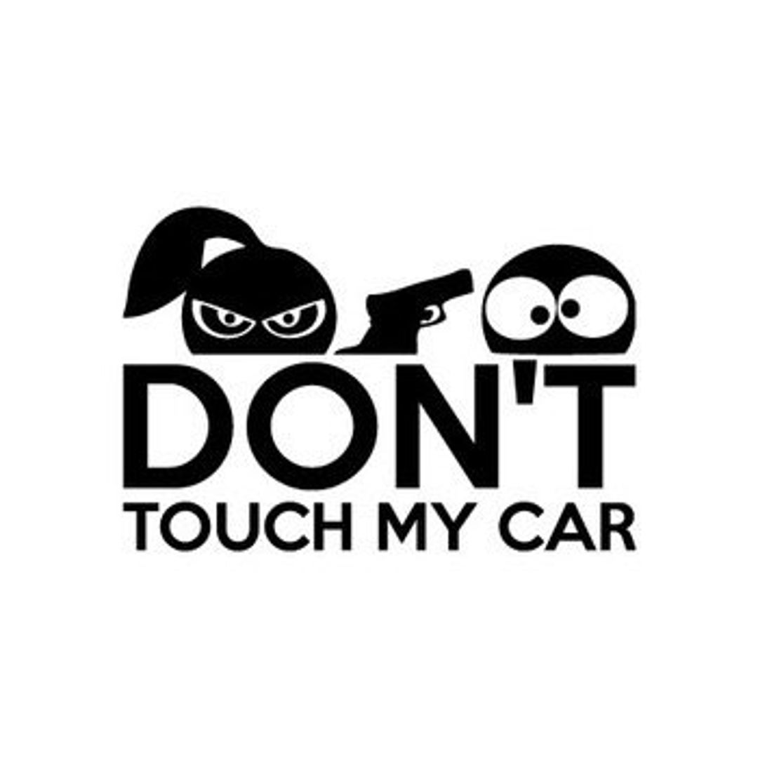 Don't Touch Car Decal Sticker - Available in Mulitple Sizes and Colors ...