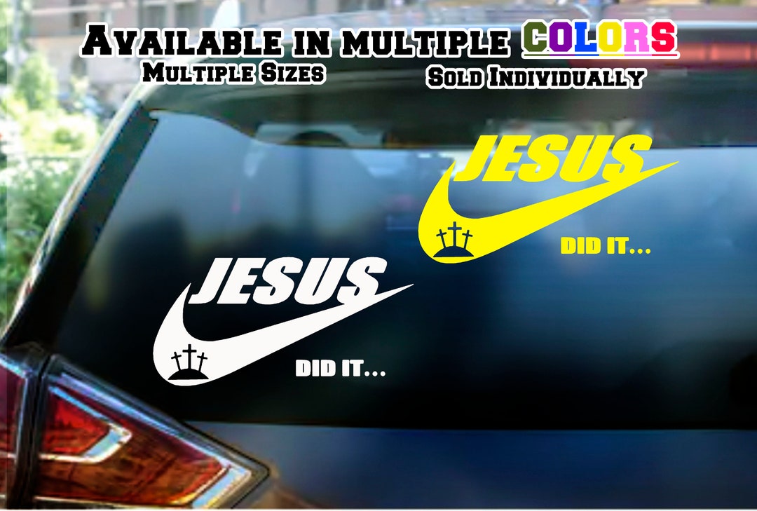 Jesus Did It PARODY Decal Sticker - Available in Mulitple Sizes and ...