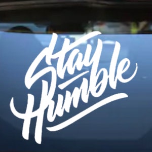 Stay Humble Decal Sticker Available in Mulitple Sizes and - Etsy Canada