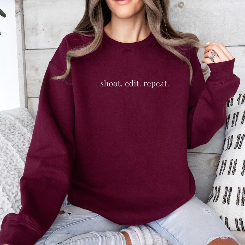 Shoot Edit Repeat Crewneck, Photographer Gift - Etsy