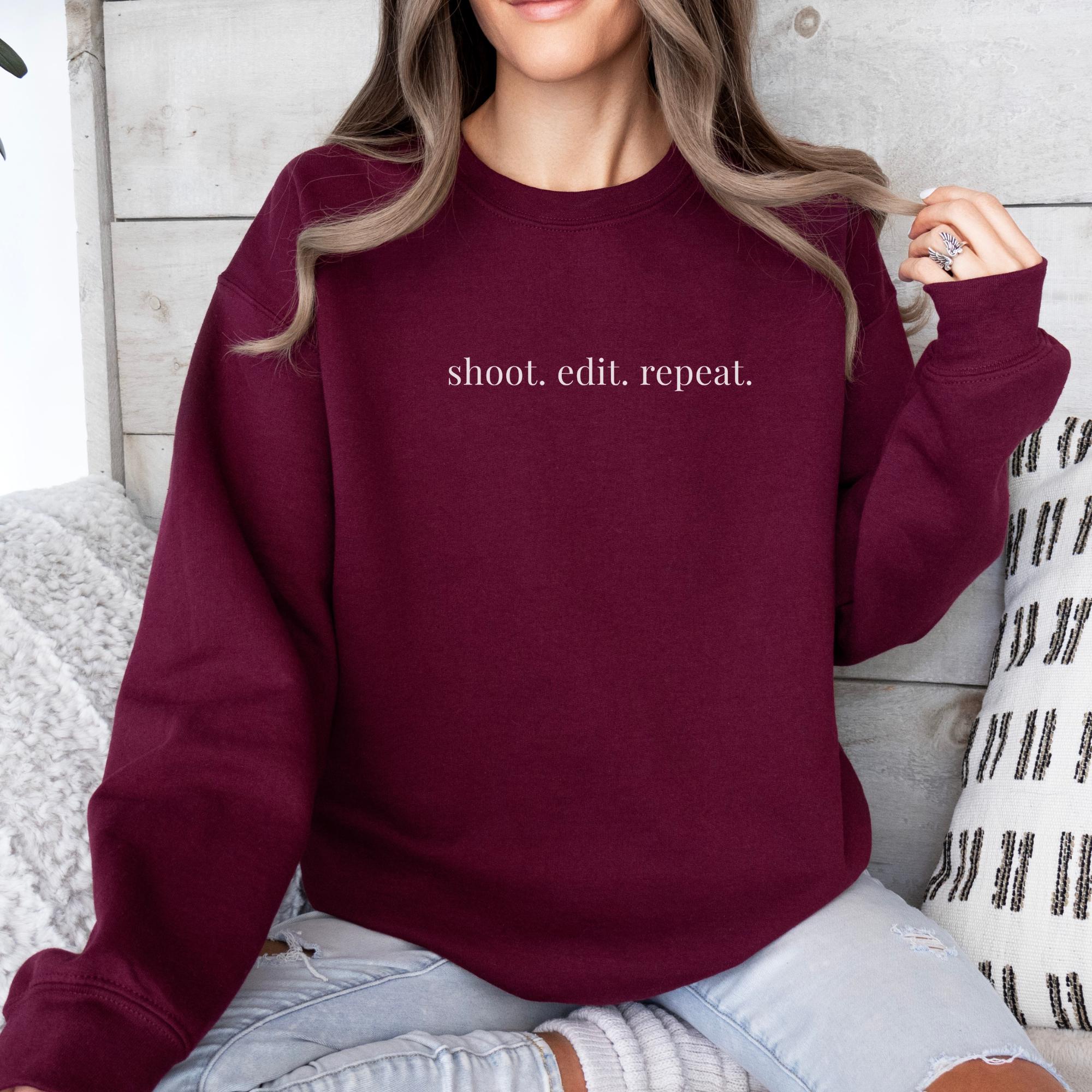 Shoot Edit Repeat Crewneck, Photographer Gift - Etsy