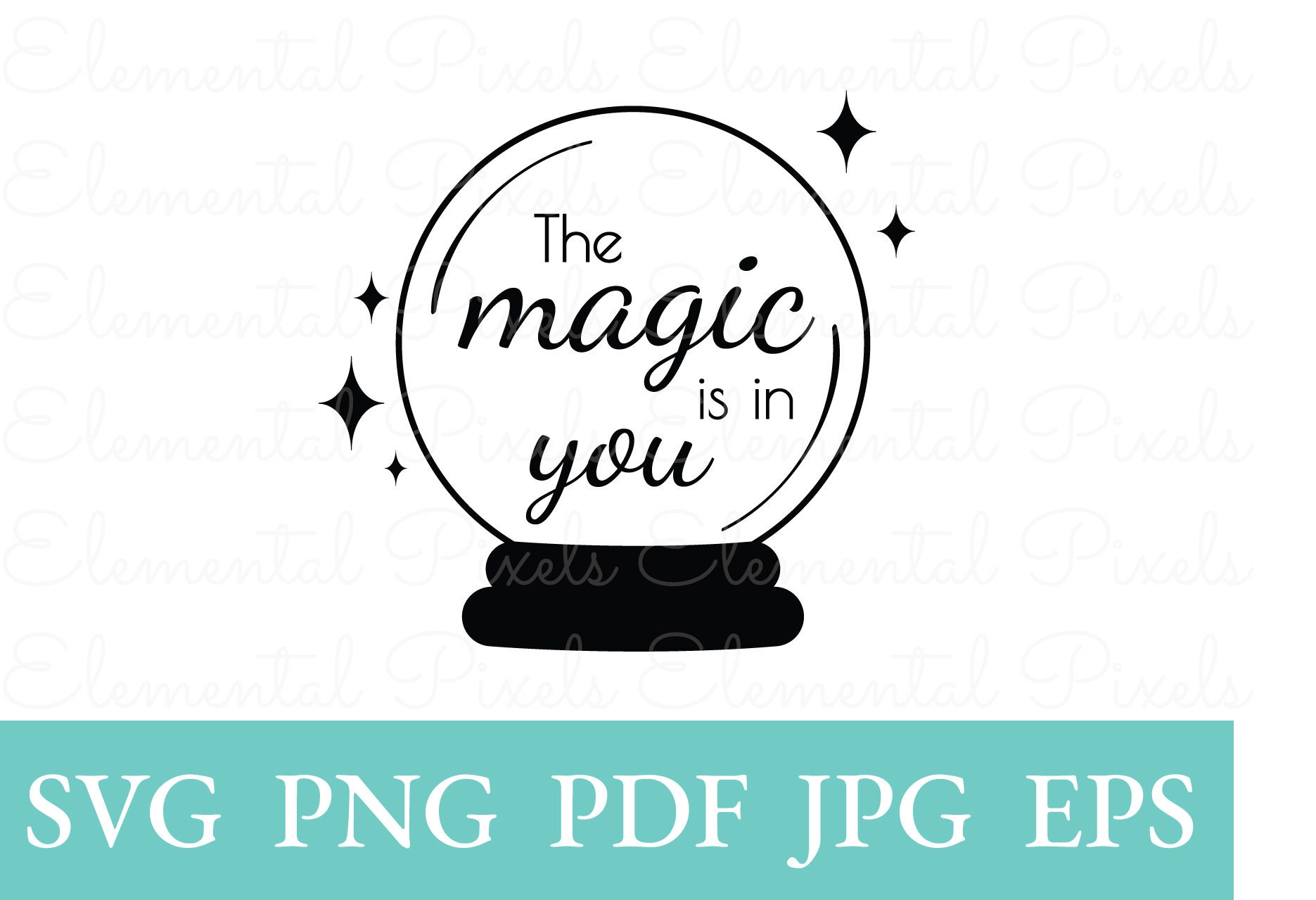 Crystal Ball Svg | the Magic is in You Png for Tshirts | Vector Files ...