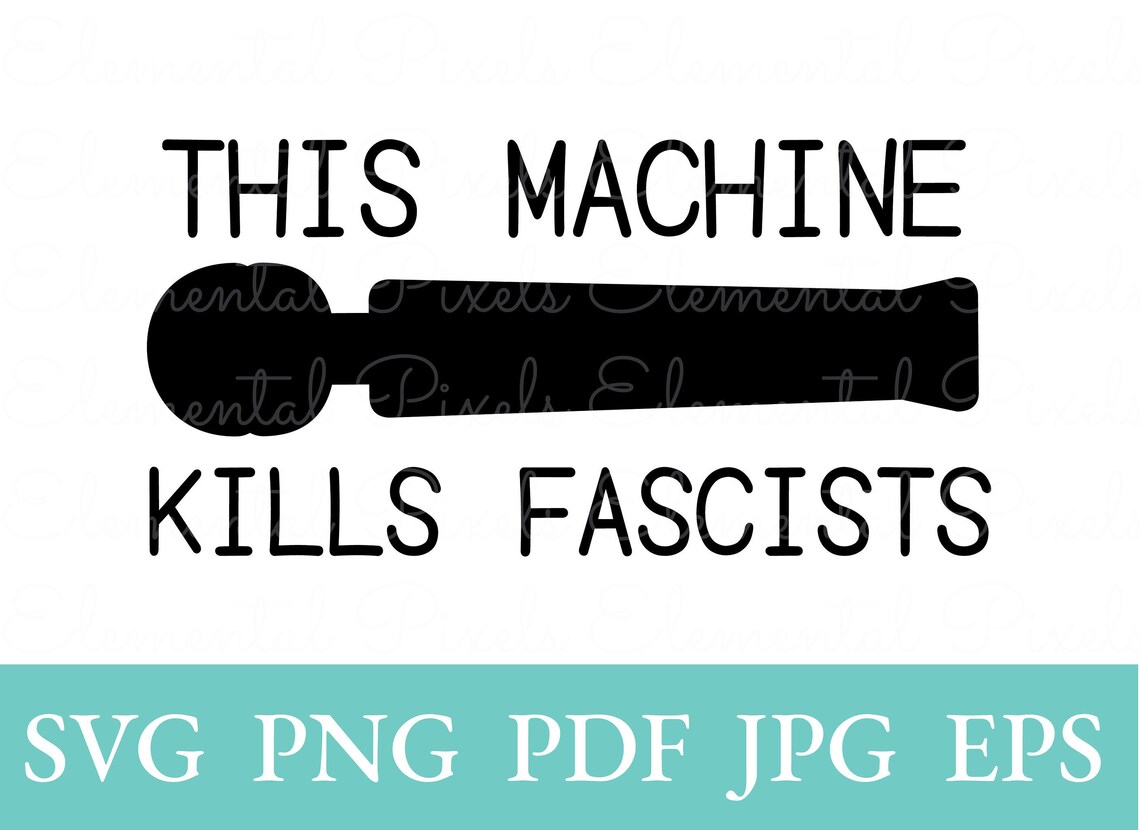 This Machine Kills Fascists Svg Vibrator Png for Sticker Hitachi Magic ...