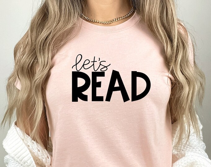 Let's Read Shirt, Book Shirt, Reading Shirt, Book Lover Shirt, Read ...