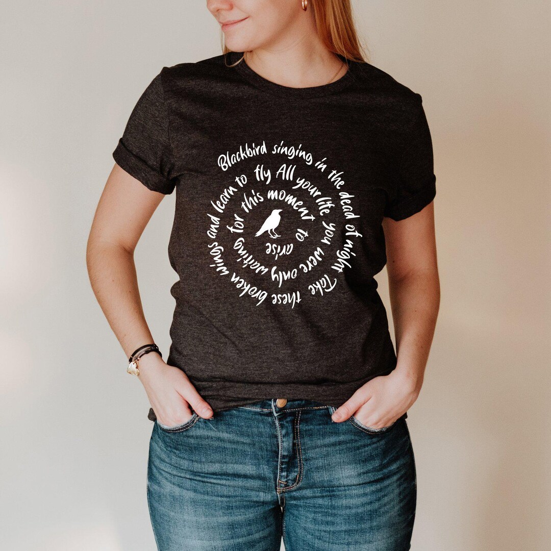 Blackbird Singing in the Dead of Night Shirt, Music Lovers Gift ...