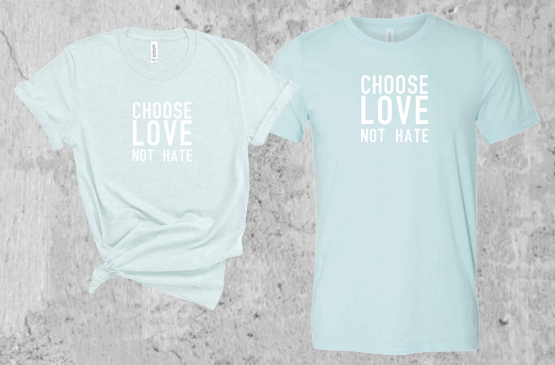 Choose Love Not Hate, Spread Love, Positivity - Etsy