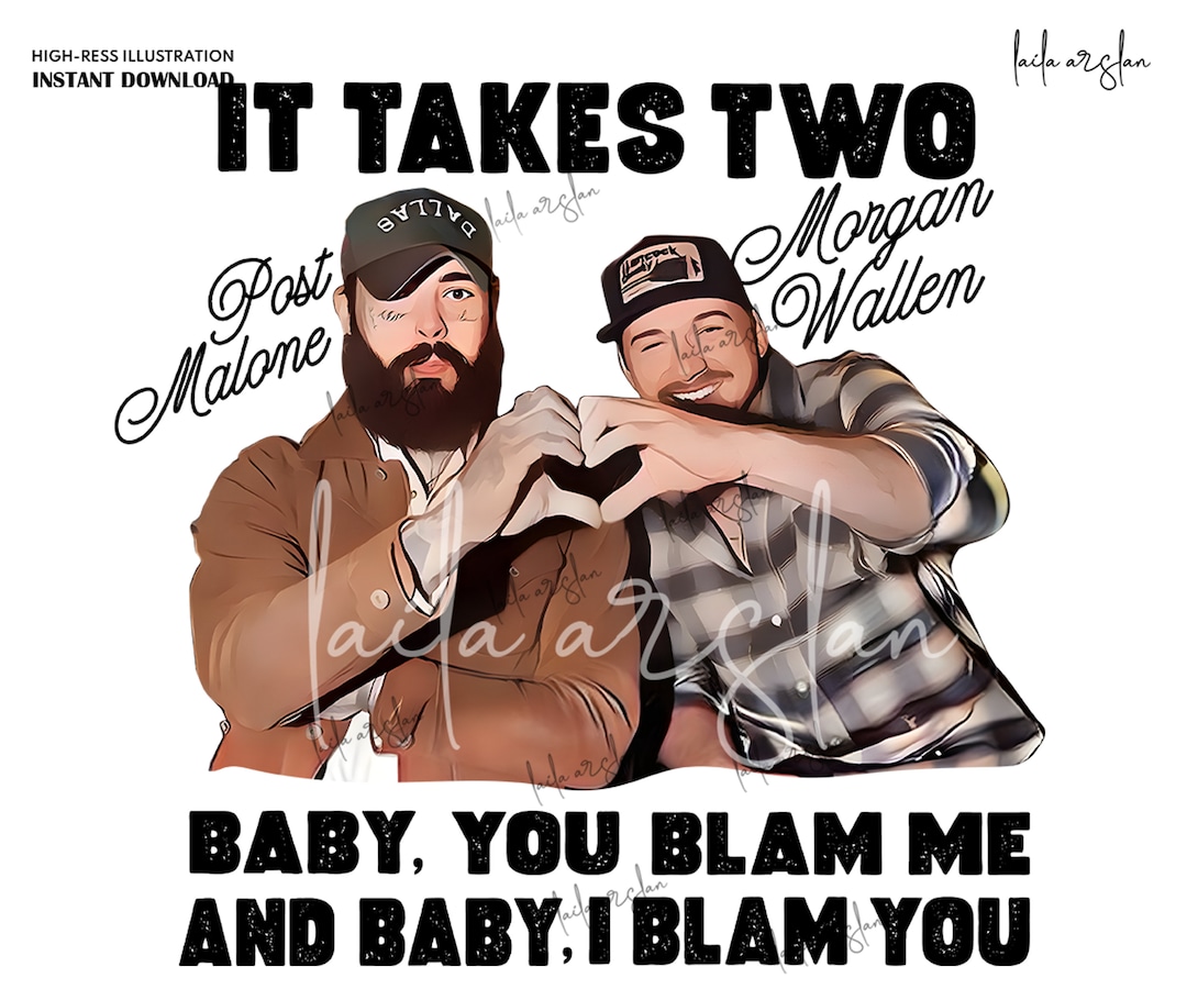 Morgan Wallen and Post Malone PNG, It Takes Two, I Had Some Help Posty Wallen Design Wallen ...