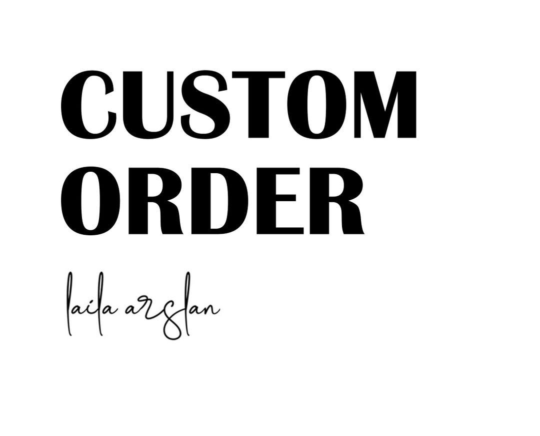 Custom Order - Etsy
