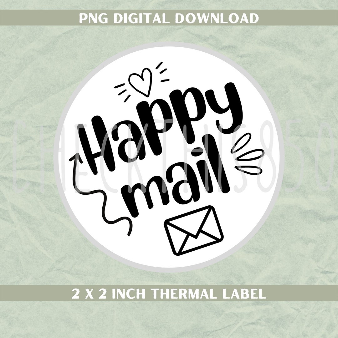 Thermal Printer Sticker Download, Happy Mail, 2" X 2" for Small ...