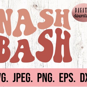 Nash Bash SVG - Nashville Bachelorette Shirt - Lets Get Nashty - Nashty ...