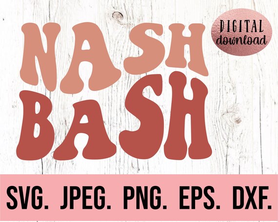 Nash Bash SVG Nashville Bachelorette Shirt Lets Get Nashty - Etsy
