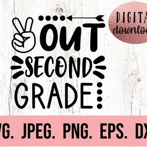 Peace Out Second Grade SVG - Grade 2 Graduation Svg - Instant Download ...