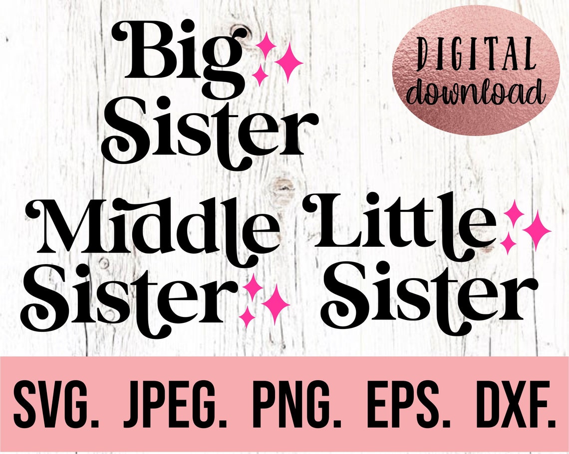 Big Middle Little Sister SVG Sister Clipart New Baby SVG | Etsy