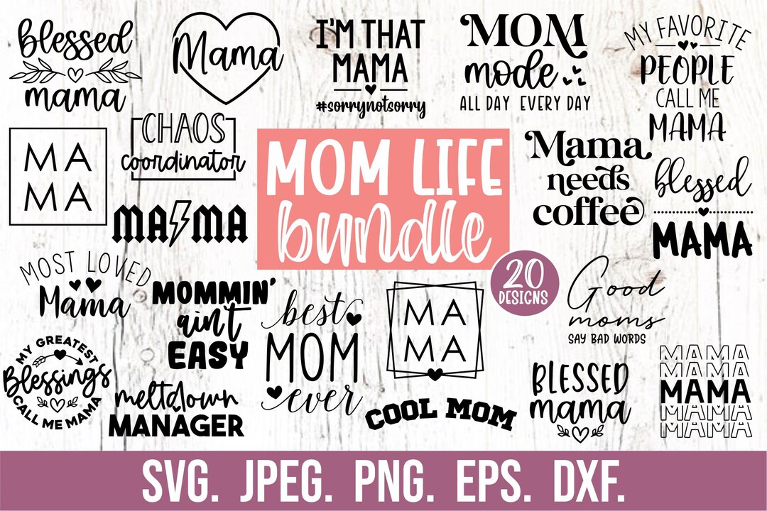 Mom Life SVG Bundle - Digital Download - Cricut Cut File - Mothers Day ...