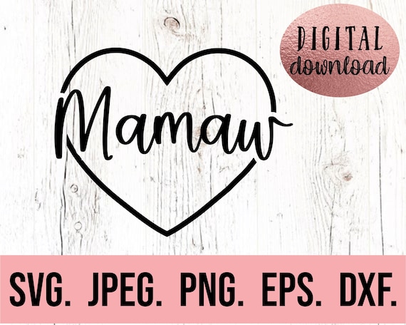 Mamaw Svg Blessed Mamaw Svg Most Loved Mamaw Svg Cricut Etsy