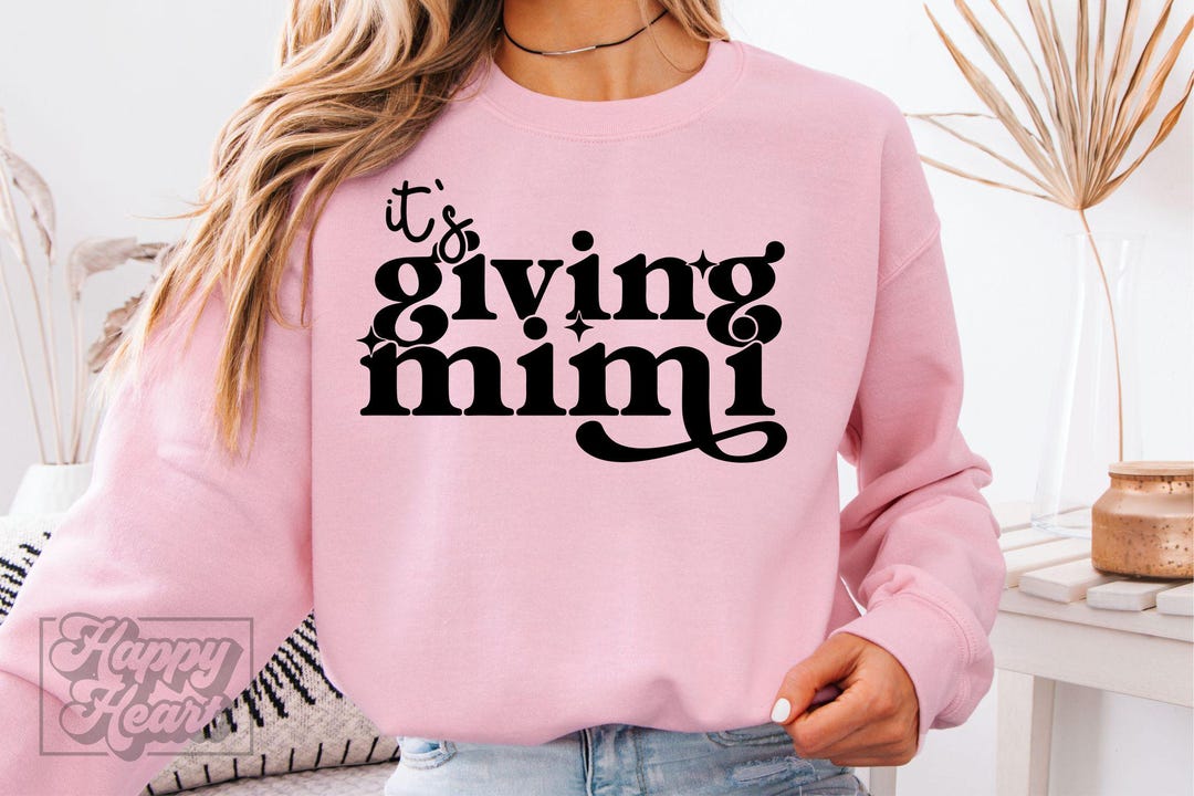 Its Giving Mimi SVG PNG - in My Mimi Era - Mimi Mode - Mimi Shirt ...