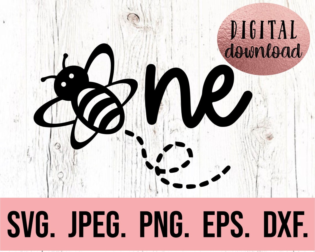 One Bee SVG - Birthday Bee SVG - 1st Birthday Shirt - Digital Download ...