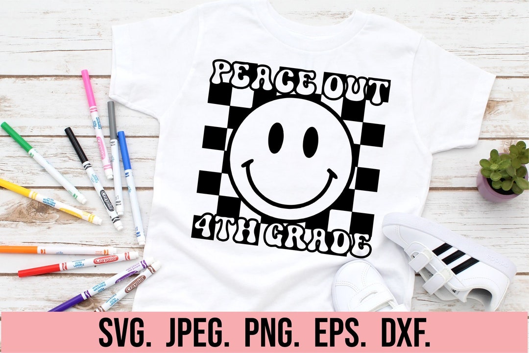Peace Out 4th Grade SVG - Grade 4 Graduation - Instant Download ...