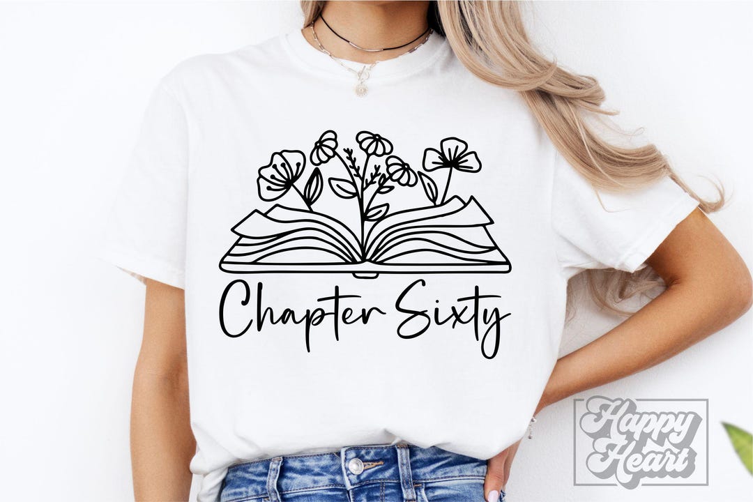 Chapter Sixty SVG PNG - 60th Birthday Girl Design - Floral Sixty Svg ...