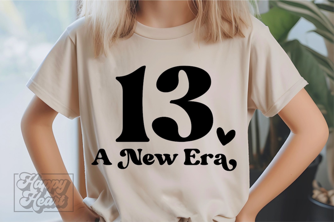 13 A New Era SVG PNG - Thirteen SVG - 13th Birthday Design - Official ...
