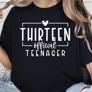 Thirteen Official Teenager SVG PNG - 13th Birthday SVG - Digital ...